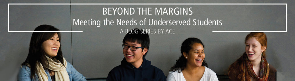 Meeting the Needs of Underserved Students - Higher Education Today